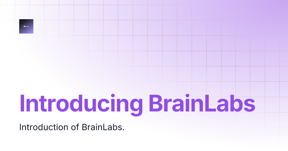 Introducing BrainLabs | Brain